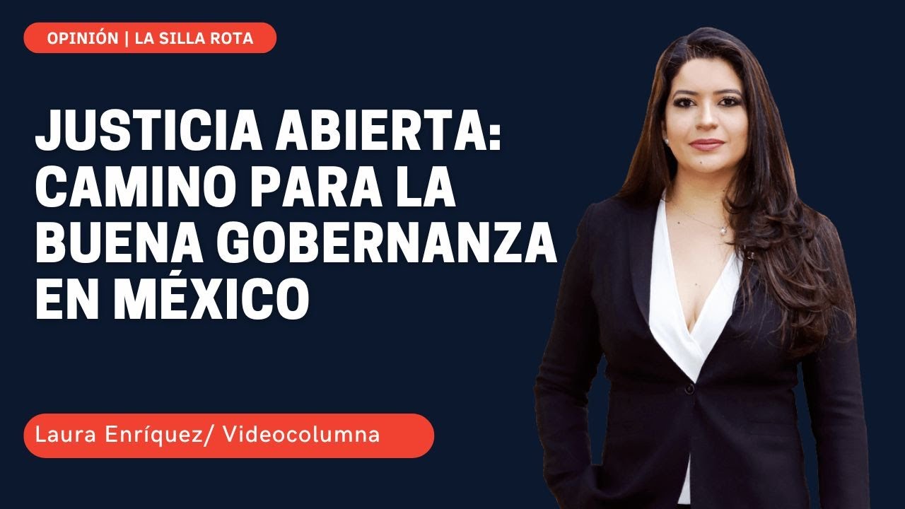 Justicia Abierta: camino para la Buena Gobernanza en México - YouTube