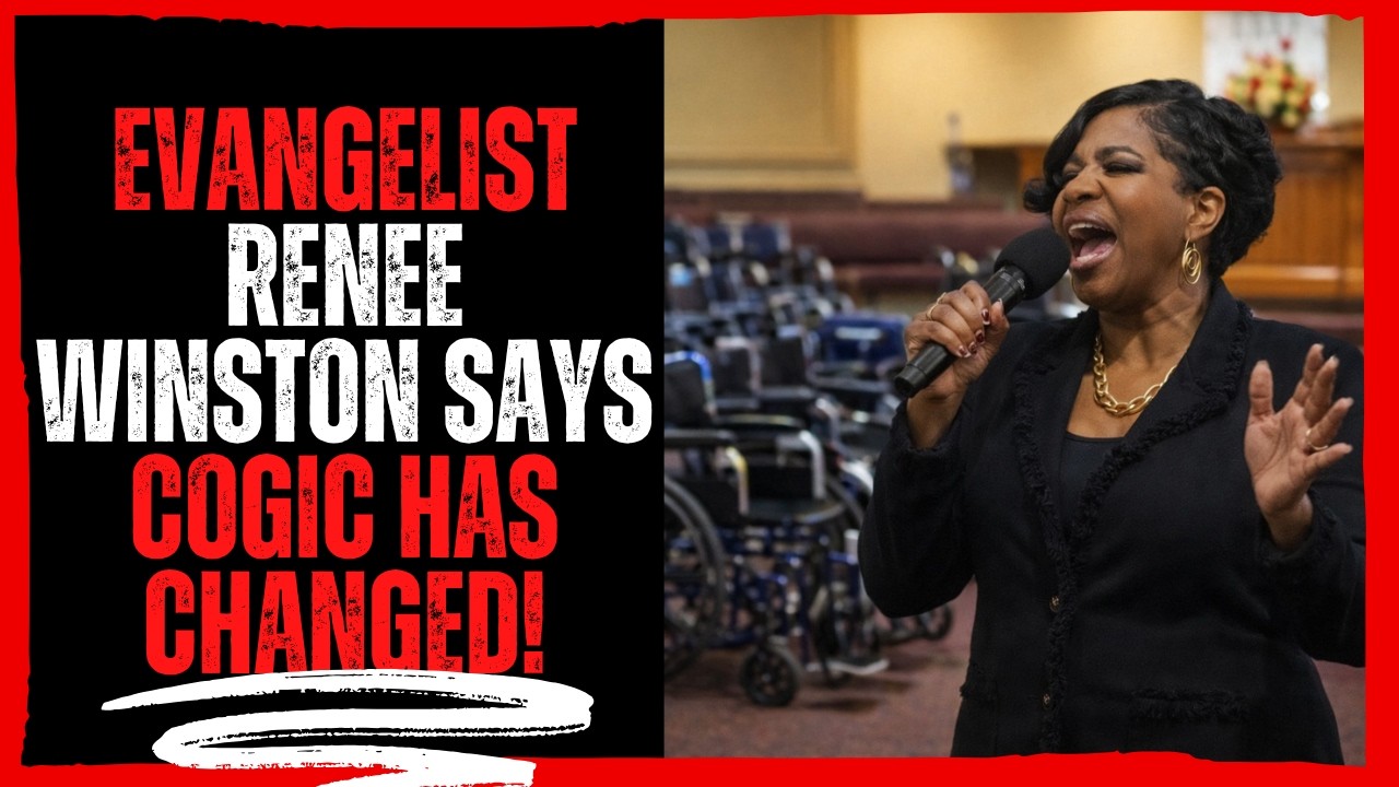 Evangelist Renee Winston Says COGIC Has Changed! - News