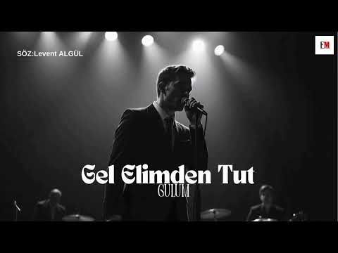 Gel Elimden Tut Gülüm
