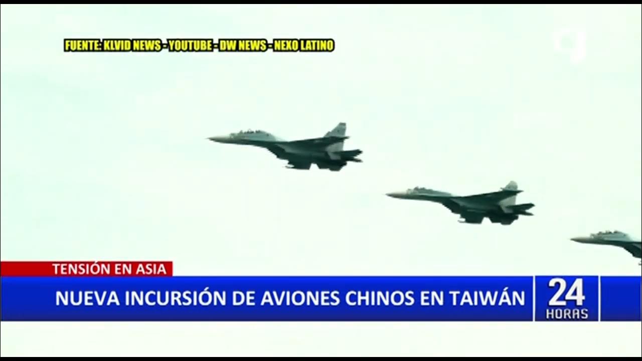 Taiwán Alerta Incursión De Aviones Militares Chinos En Su Espacio Aéreo