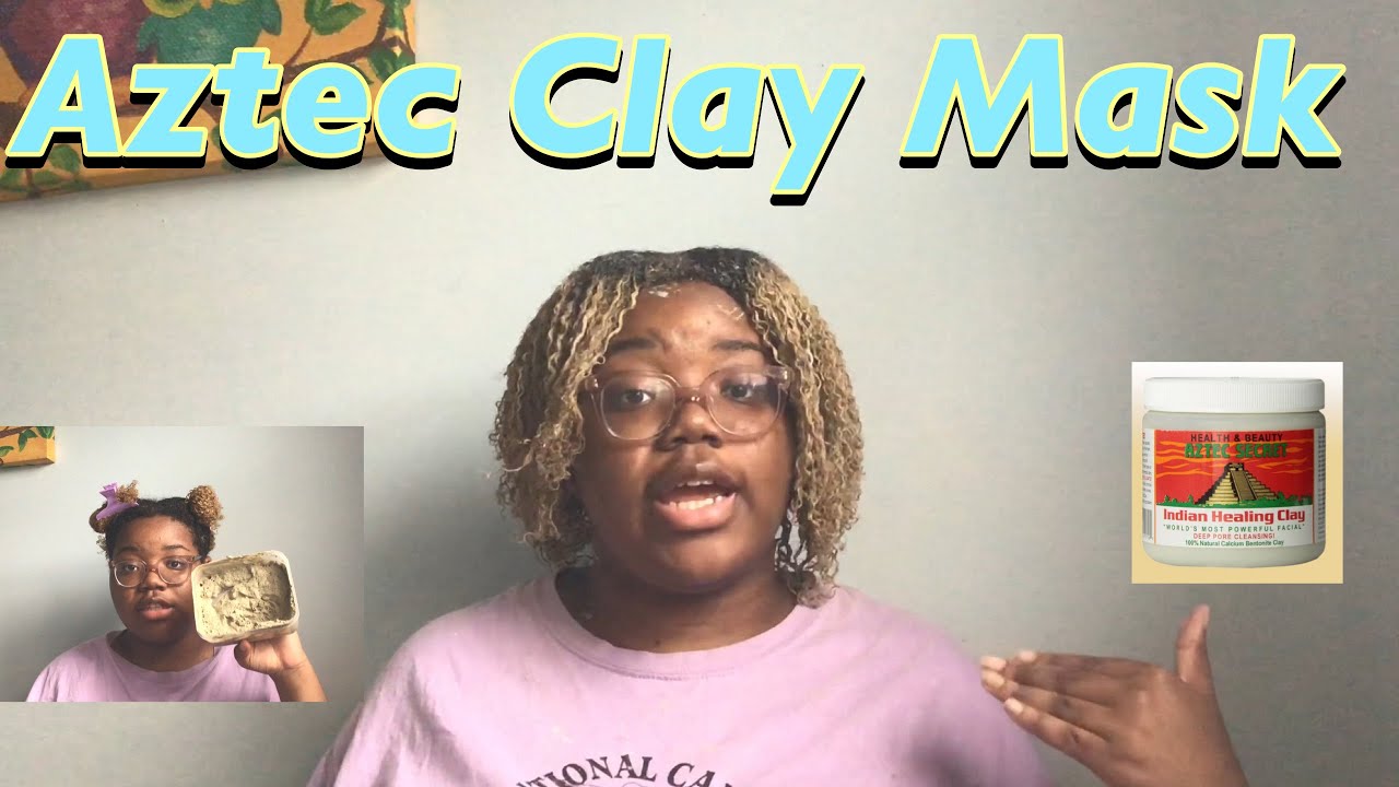 Aztec Clay Mask - YouTube