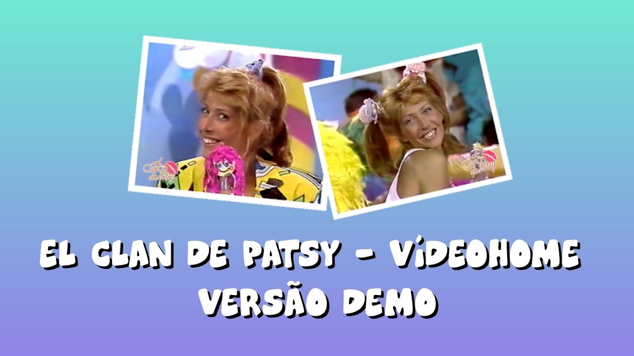 El Clan de Patsy - HomeVideo - Versão DEMO - YouTube