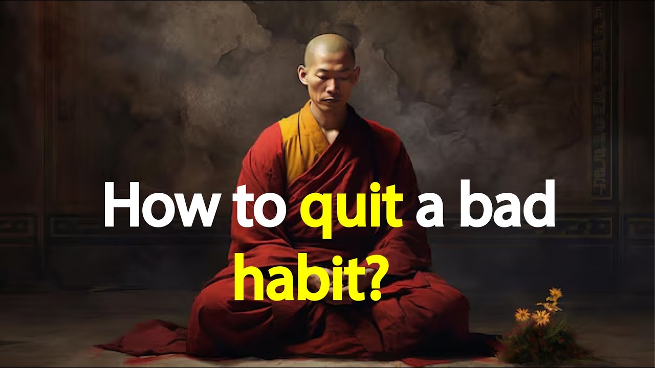How to quit a bad habit? | Buddhism In English - YouTube