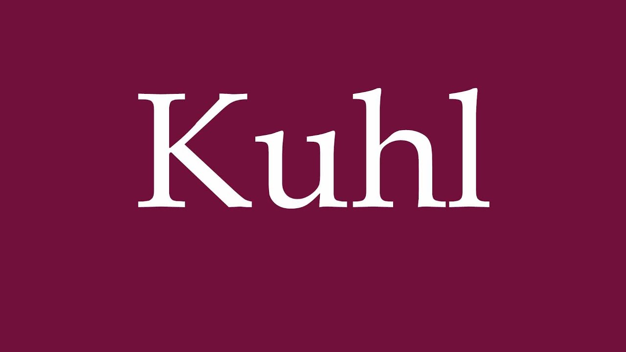 How to Pronounce ''Kuhl'' Correctly in German - YouTube