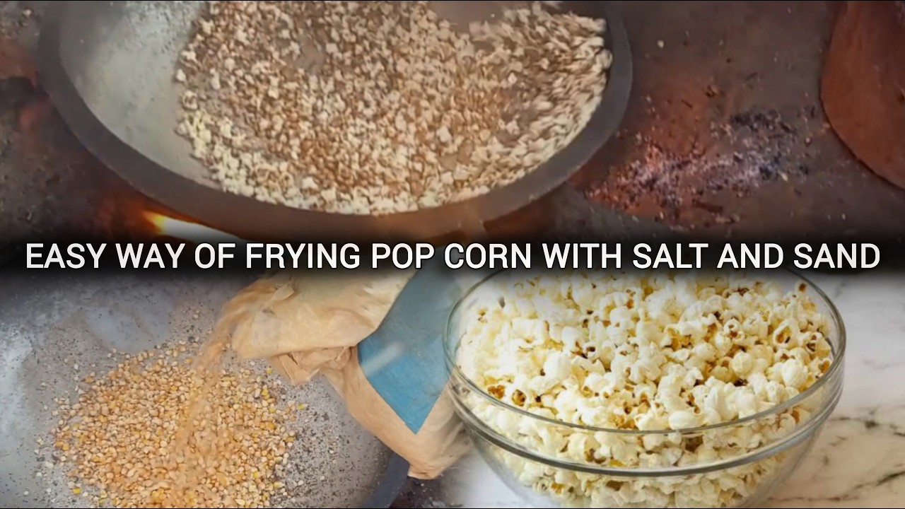 HOW TO FRY POP CORN WITH JUST SALT AND SAND// LOCAL WAY AFRICA POP CORN ...