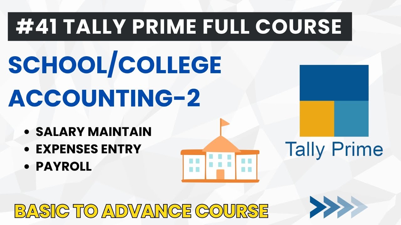 #41 Tally prime full course Part 2 school/college accounting in tally ...
