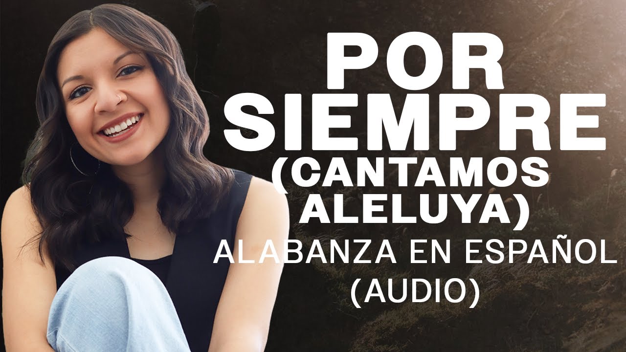 Por Siempre (Cantamos Aleluya) - SioVera (Forever (We Sing Hallelujah ...