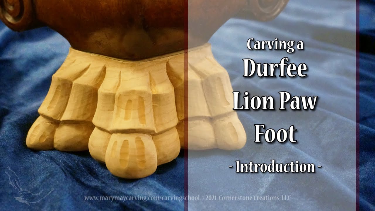 Carving a Durfee Lion Paw Foot - Introduction - YouTube