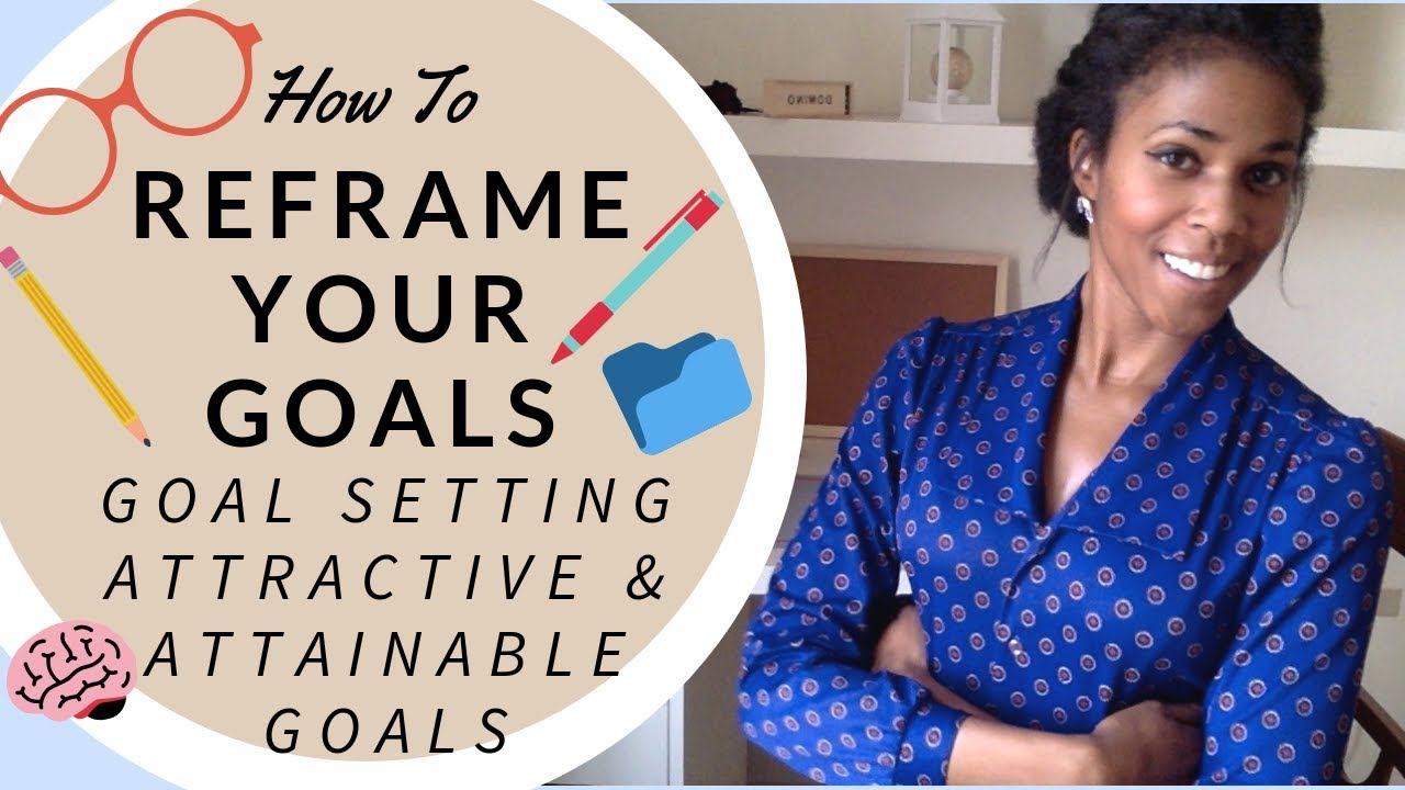 Reframe Your Goals: Strategic Goal Setting & Planning (Overcoming ...