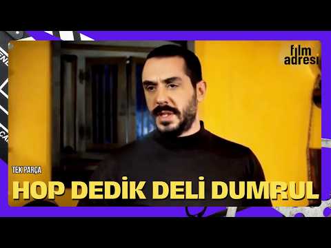 Hop Dedik: Deli Dumrul | Türk Komedi Filmi