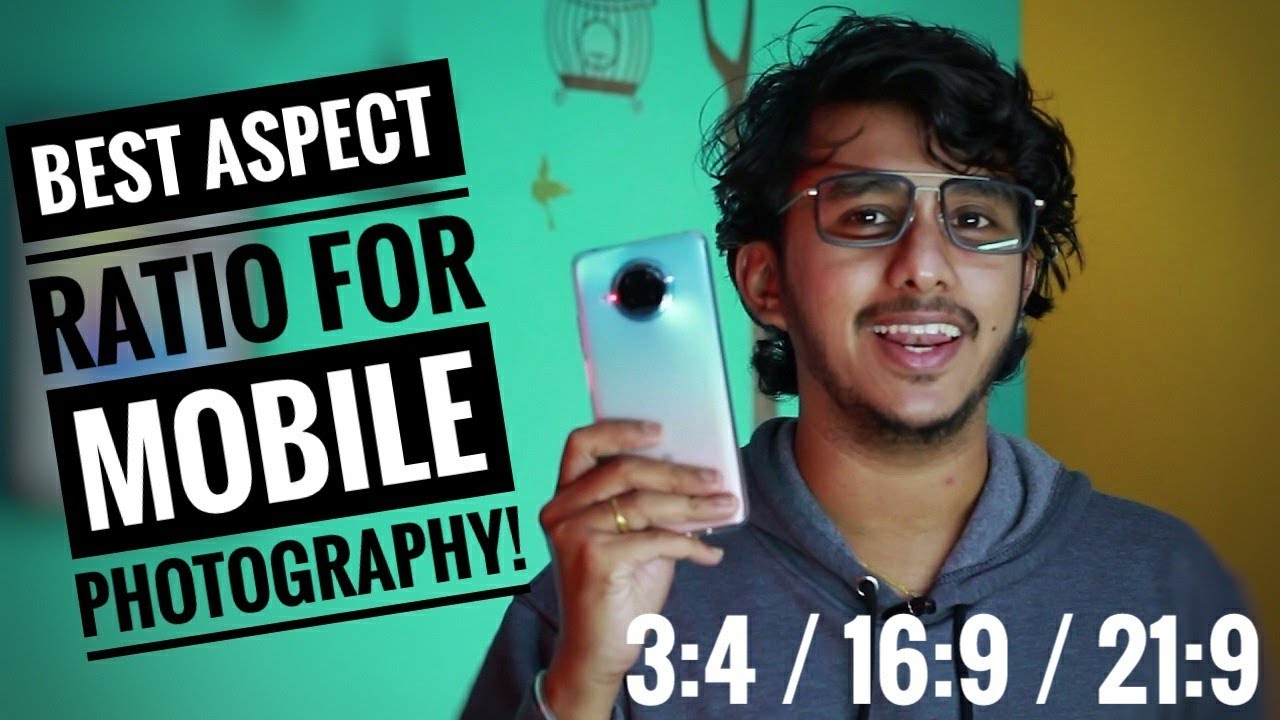 Which ASPECT RATIO Should You Use In Your Mobile To Capture Quality which-aspect-ratio-should-you-use-in-your-mobile-to-capture-quality