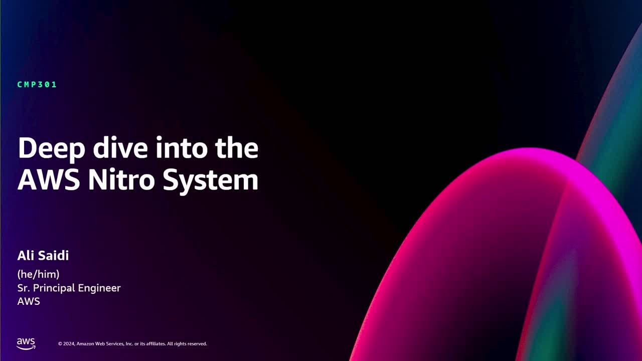 AWS re:Invent 2024 - Dive deep into the AWS Nitro System (CMP301) - YouTube