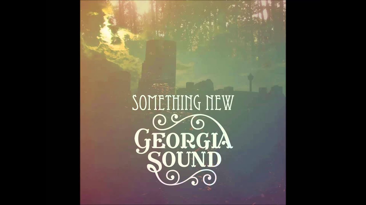 Something New - Georgia Sound - YouTube