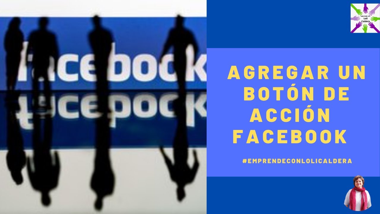 Agregar un botón de acción Facebook #emprendeconlolicaldera - YouTube