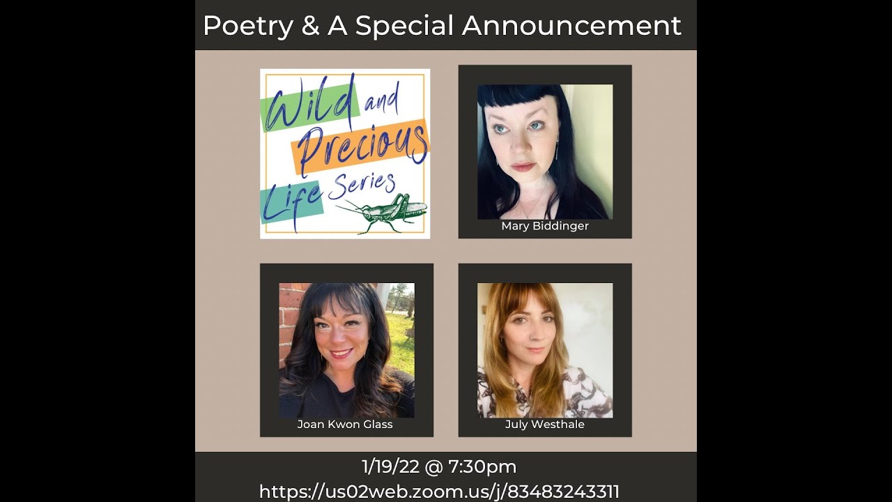 1/19/22 WPLS featuring Joan Kwon Glass, July Westhale, & Mary Biddinger ...