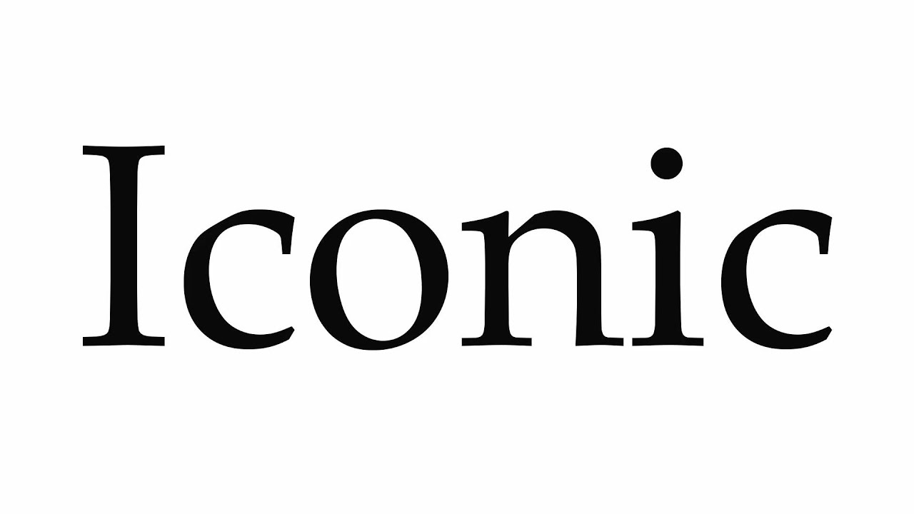 How to Pronounce Iconic - YouTube