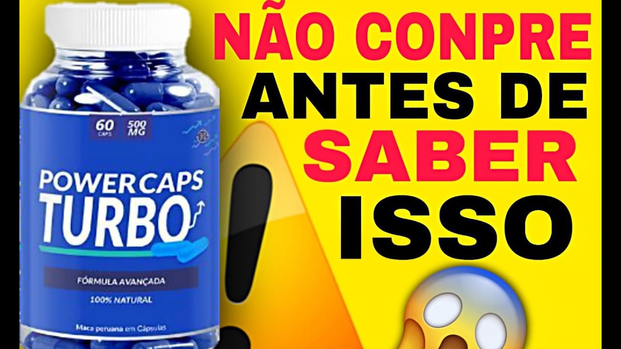 POWER CAPS TURBO funciona ? PowerCaps Turbo ? Power Caps Turbo Funciona ...