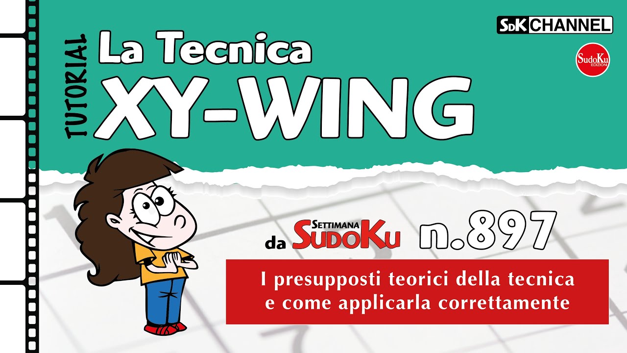 TUTORIAL Tecnica XY WING Sudoku N 20 Di Settimana Sudoku 897 YouTube TUTORIAL Tecnica XY WING Sudoku N 20 Di Settimana Sudoku 897 YouTube