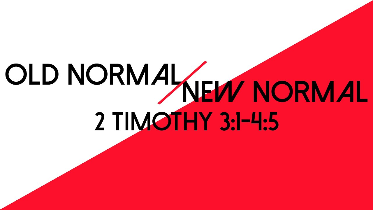 Old Normal/New Normal | Pastor Patrick Odle | Sunday, May 24, 2020 ...