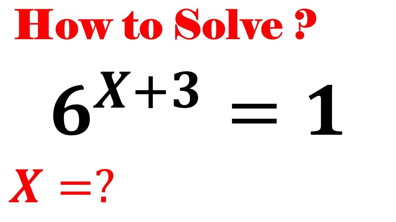 Olympiad Mathematics Question 6^X+3=1 | Solving A Nice Equation | Math ...