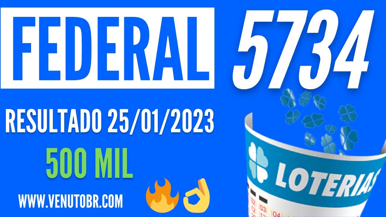 🍀 Resultado Loteria Federal 5734 - YouTube