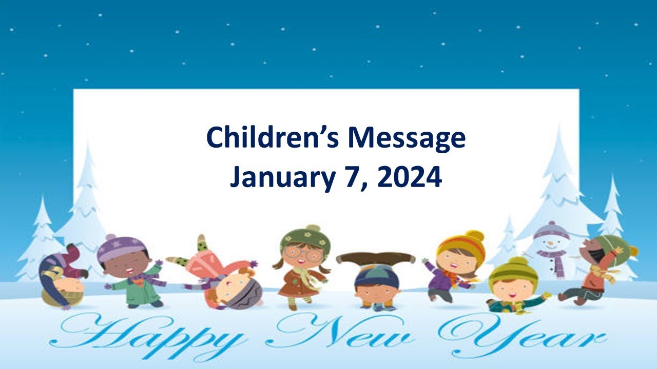 Children's Message 1/07/2024 - YouTube