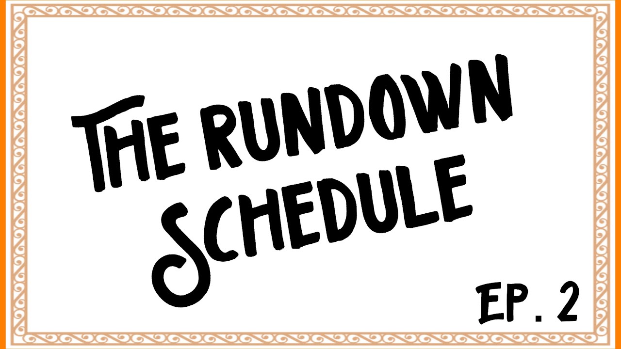 The Rundown Schedule | The Rundown Ep. 2 - YouTube