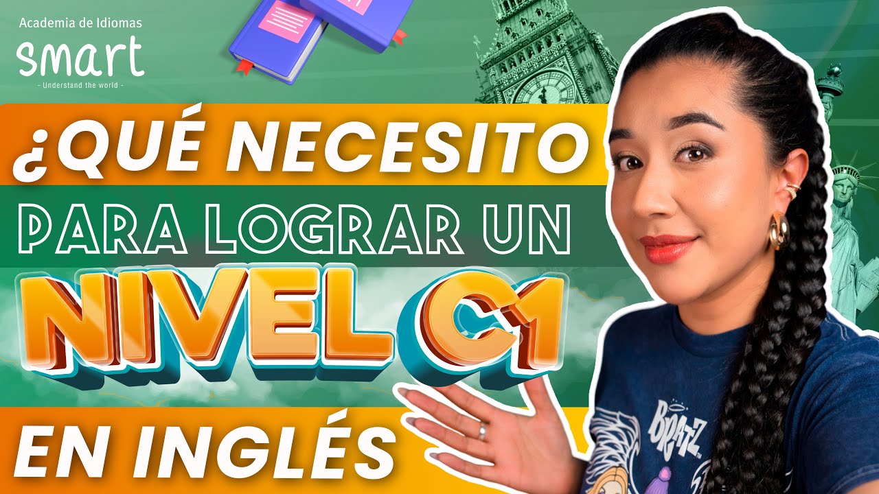 ¿Qué necesito para lograr un nivel C1 en inglés? - YouTube