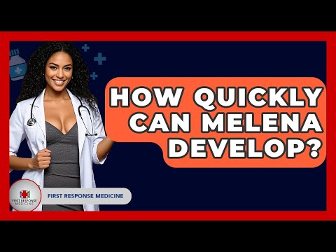 How Quickly Can Melena Develop? - First Response Medicine