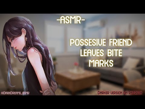 [ASMR] [ROLEPLAY] ♡possesive college friend marks you♡ (binaural/F4A)