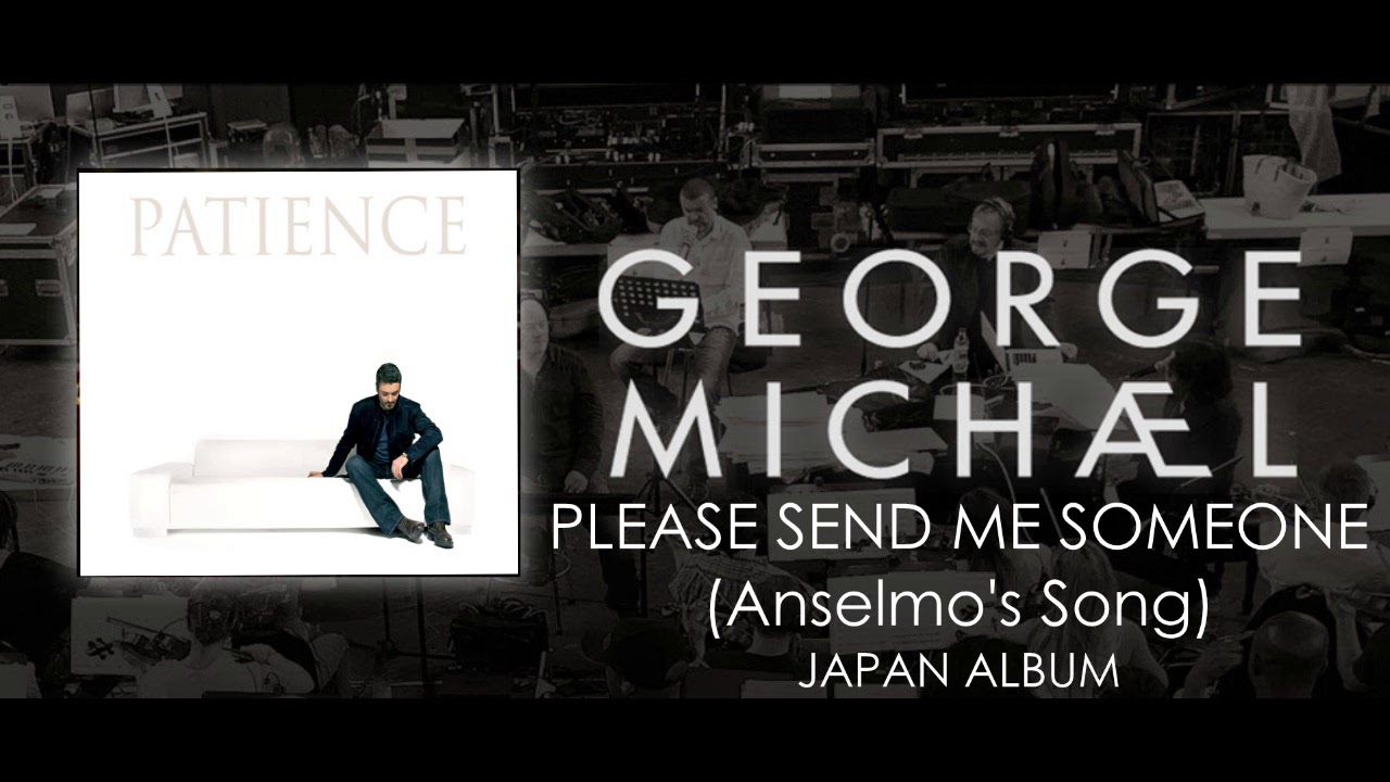 George Michael Please Send Me ( Someone Anselmo's Song )Japan album ...