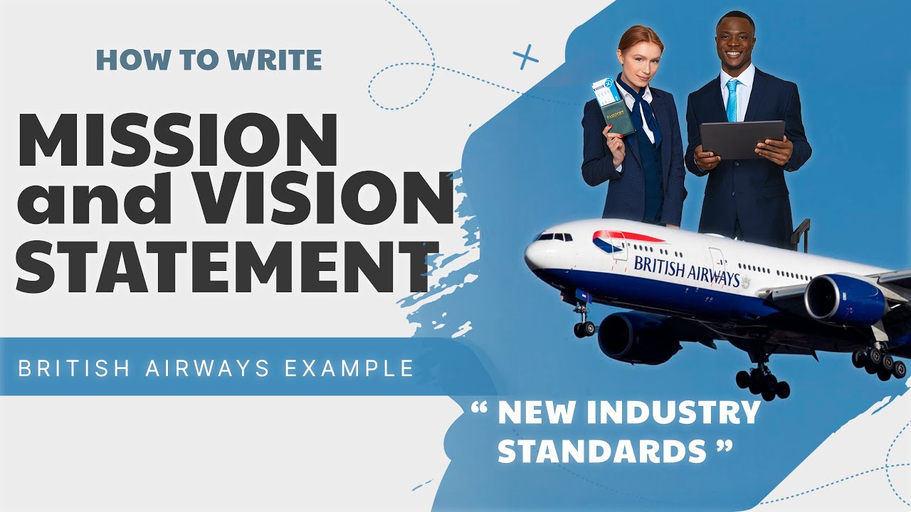 Mission, Vision Statement and Values (British Airways Example) - YouTube