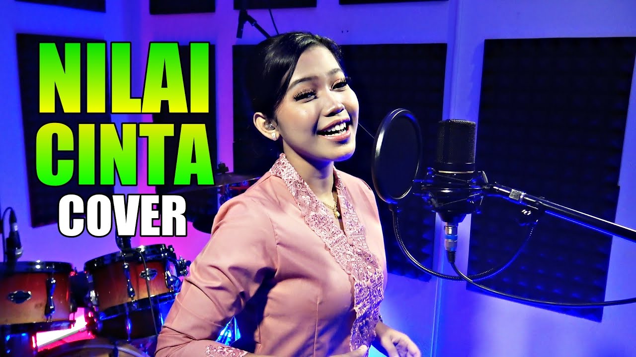 NILAI CINTA COVER BY NUR AMIRA SYAHIRA - YouTube
