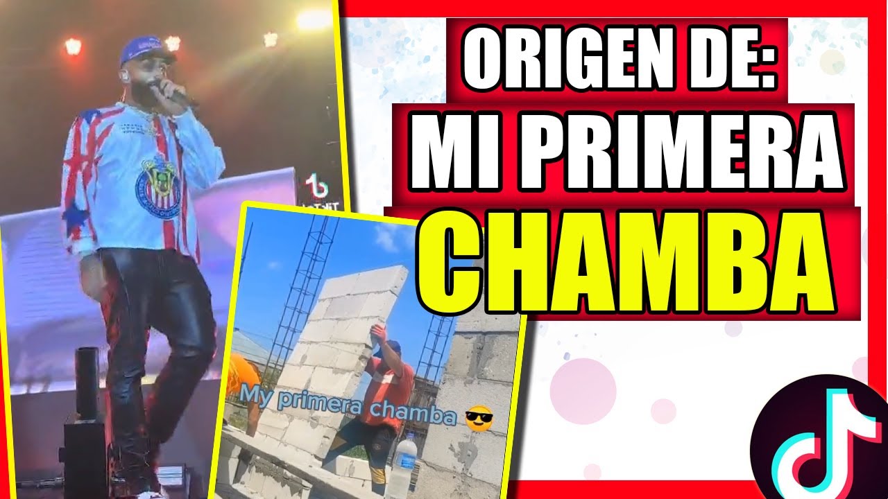 Origen de MI PRIMERA CHAMBA | 🔴 Mi PRIMERA CHAMBA meme | SI LA CHAMBA ...