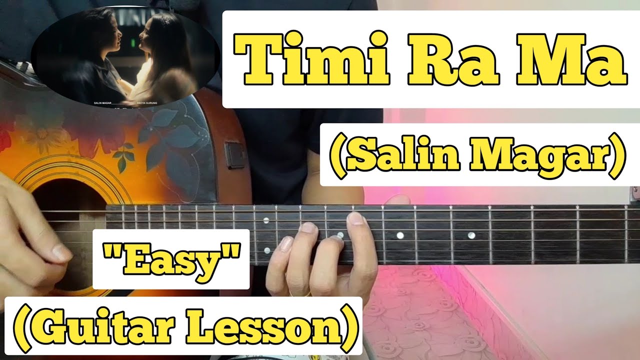 Timi Ra Ma - Salin Magar | Guitar Lesson | Easy Chords | (Prativa x ...