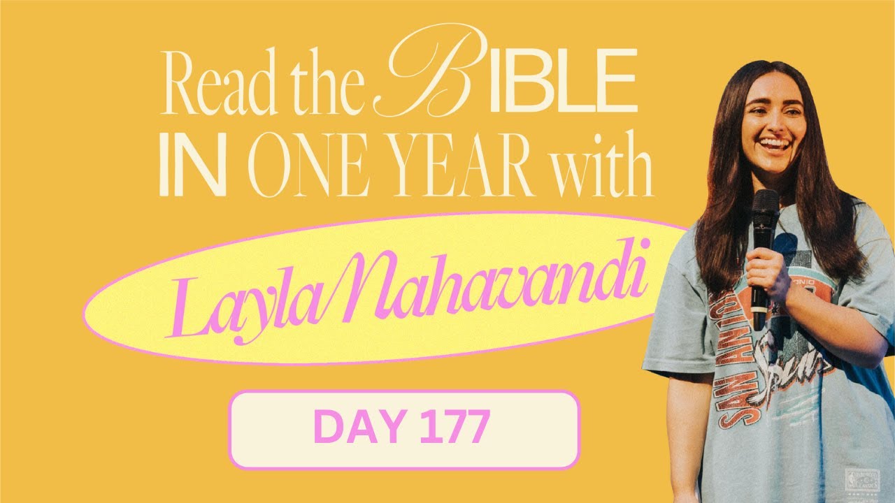 Day 177 of 365 Read the Bible in 1 Year with Layla Nahavandi - YouTube