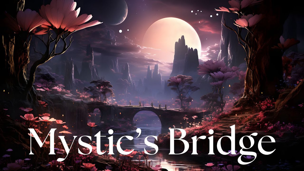 Mystic's Bridge | Bridge Over to a Fantasy Realm Full of Magical ...
