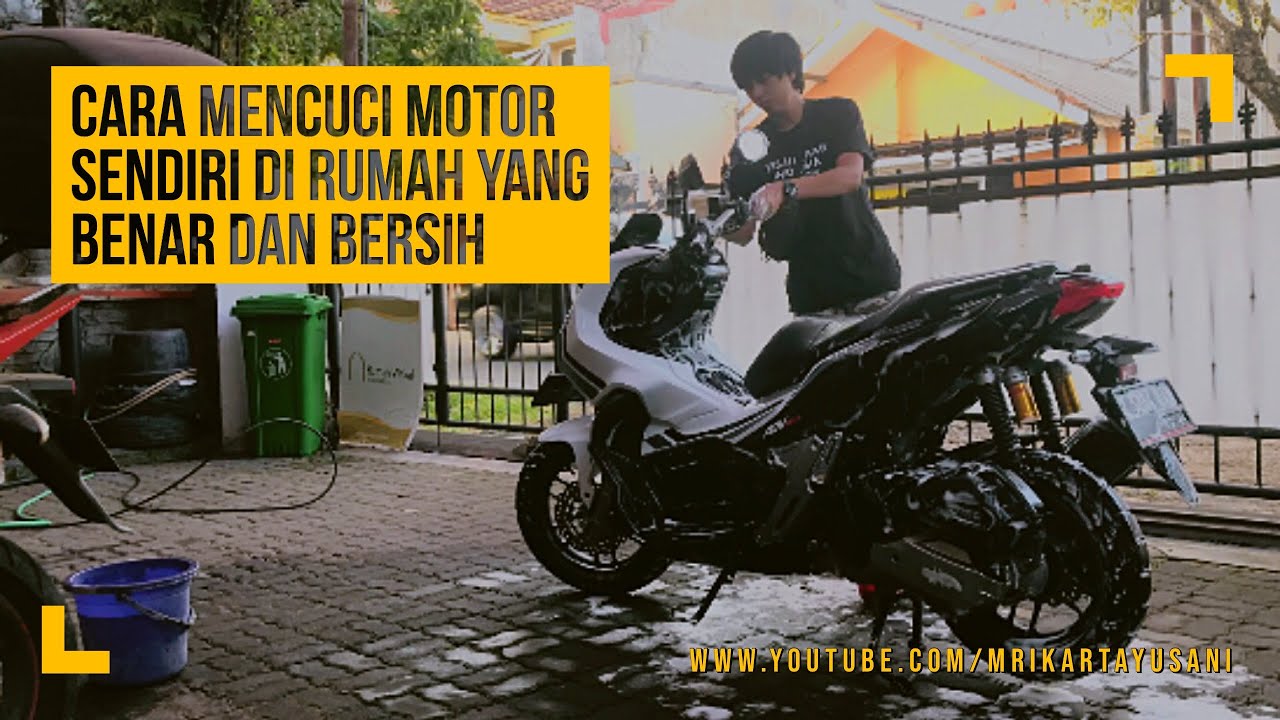 Cara Mencuci Motor yang Baik dan Benar dan Bersih Di Rumah - YouTube