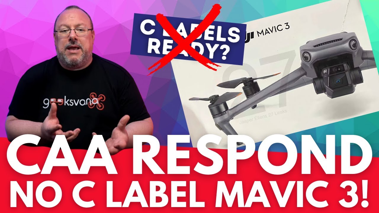 UK C Label Drones – NO Standards Body Means No Mavic 3 C Label – CAA ...
