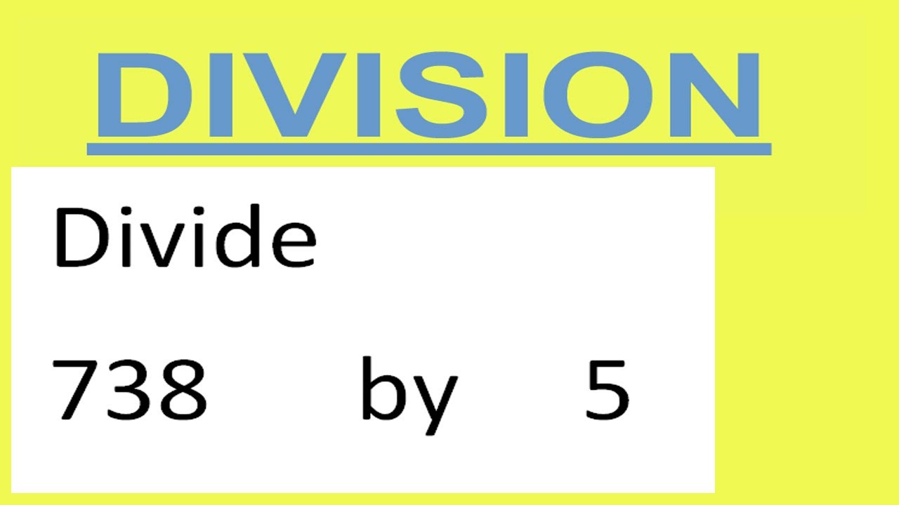Divide 738 by 5 - YouTube