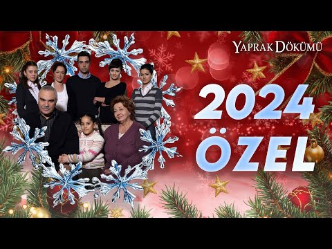 2024'ün En Sevilen Sahneleri! - Yaprak Döküm Yeni Yıl Özel