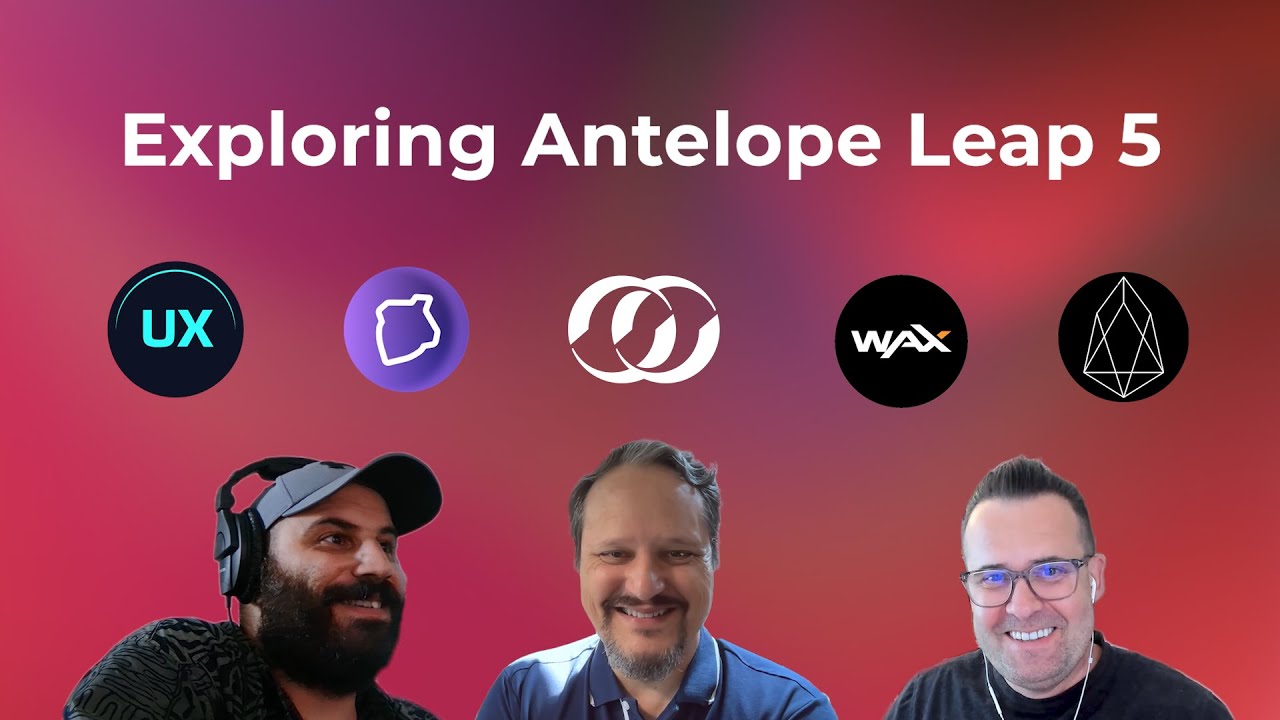 Exploring Leap 5: A Conversation with WAX & UX Network | # ...