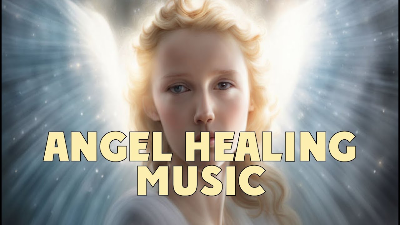 Angel healing music - YouTube
