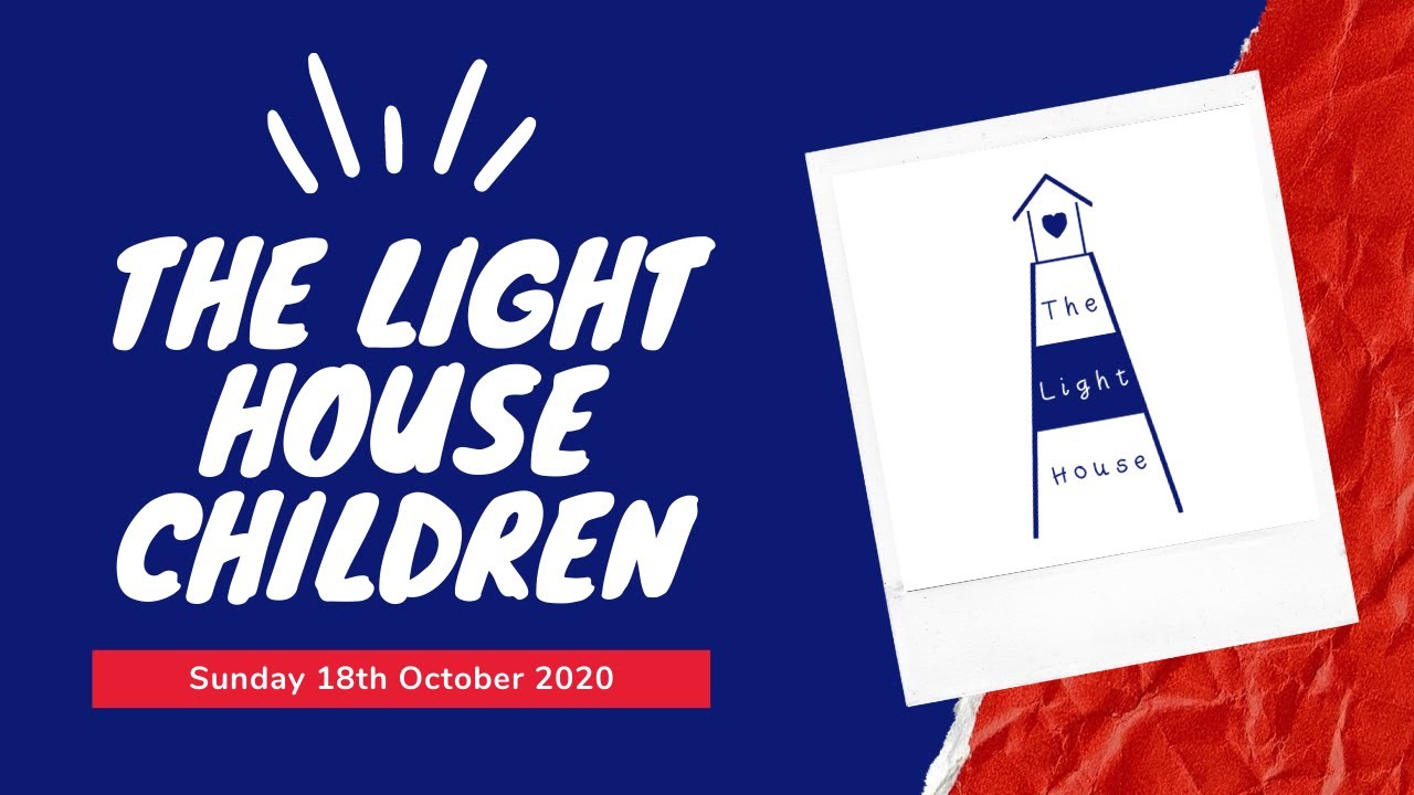 The Lighthouse Children Sunday Session | 18th October 2020 - YouTube