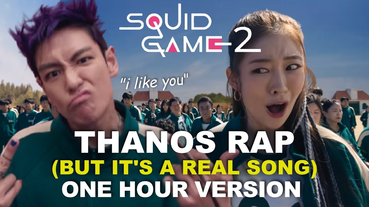 Thanos Rap But It's A Real Song [1 HOUR VERSION] Korean & English Dub - Squid Game 2 - "I Like ...