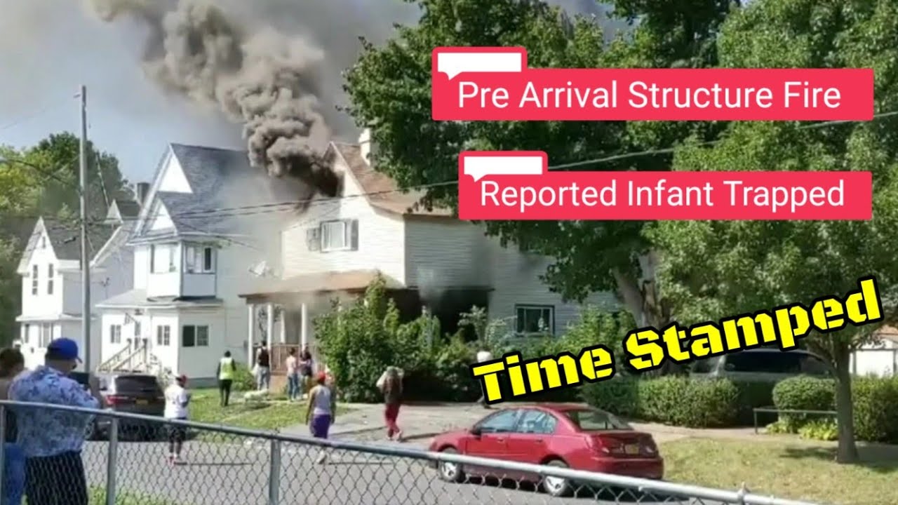 Pre Arrival structure fire Reported infant trapped Multiple injuries ...