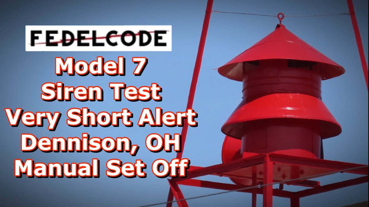 Fedelcode Model 7, Siren Test, Very Short Alert, Dennison, OH + Manual ...