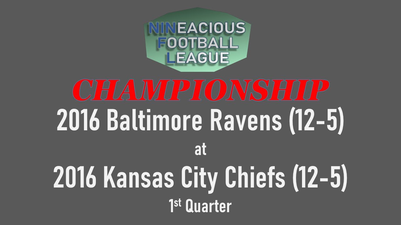 2016 NinFL Title Game Q1- Ravens vs. Chiefs - Second Season Football ...