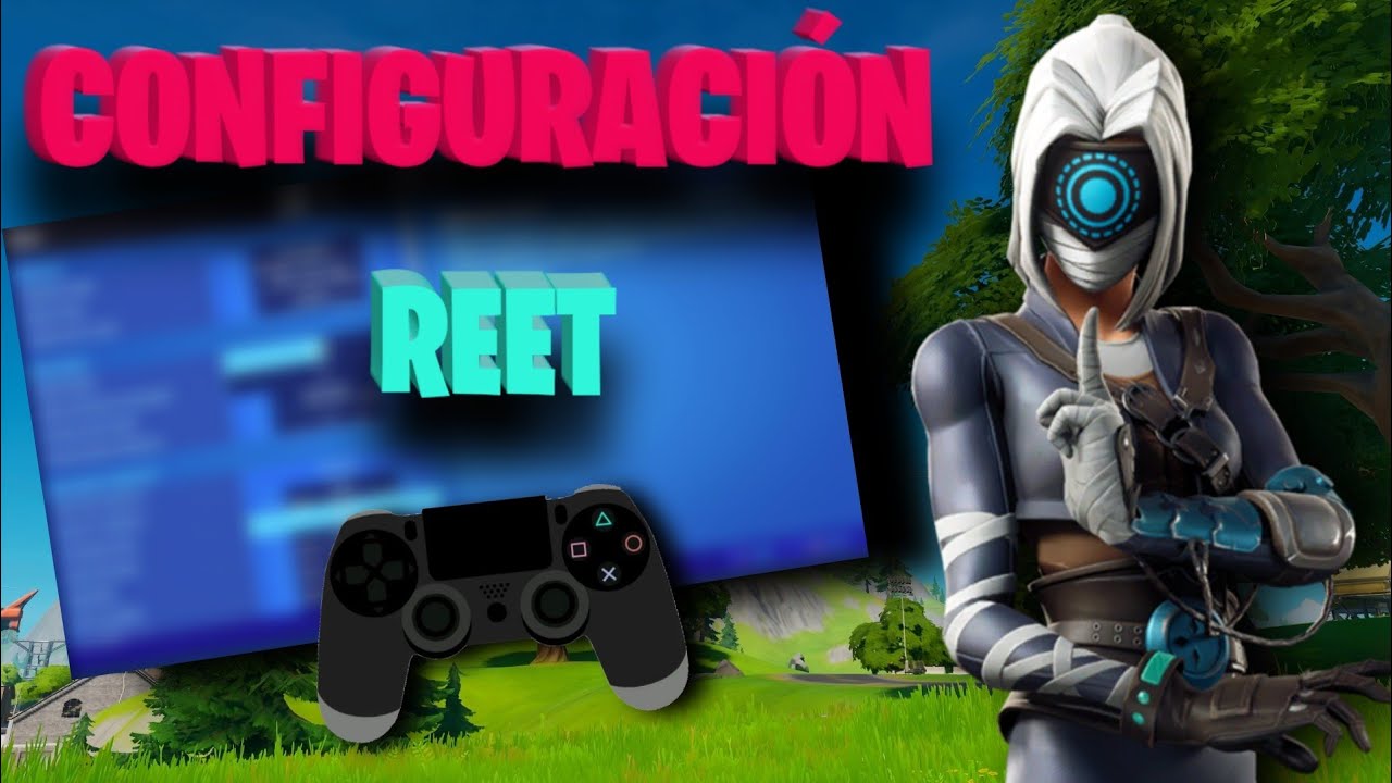 🔴🎮 NUEVA CONFIGURACIÓN DE REET🔴🖥️TEMPORADA 1 FORTNITE 3|SENSIBILIDAD ...