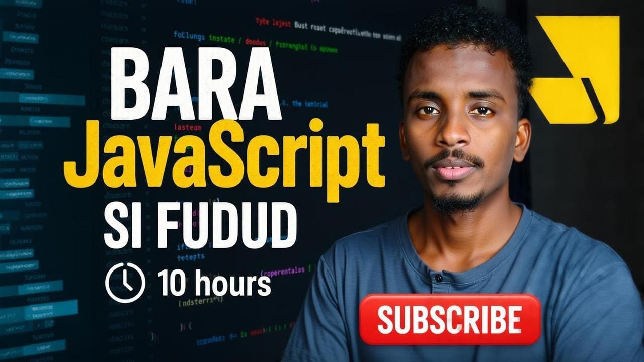 Baro JavaScript Bilow Ilaa Dhamaad | Somali JS Course - YouTube